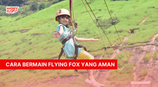 Cara Bermain Flying Fox Yang Aman