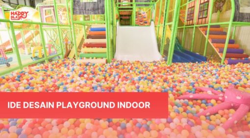 25 Ide Desain Playground Indoor Disukai Anak & Untuk Bisnis