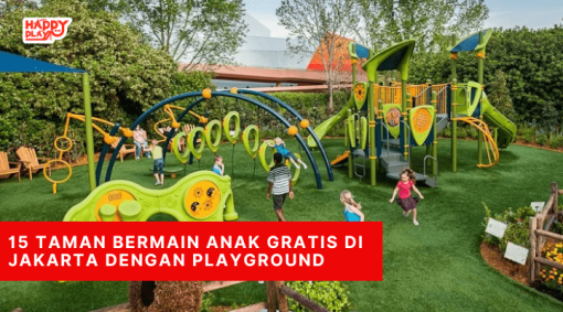 15 Taman Bermain Anak Gratis Di Jakarta Dengan Playground